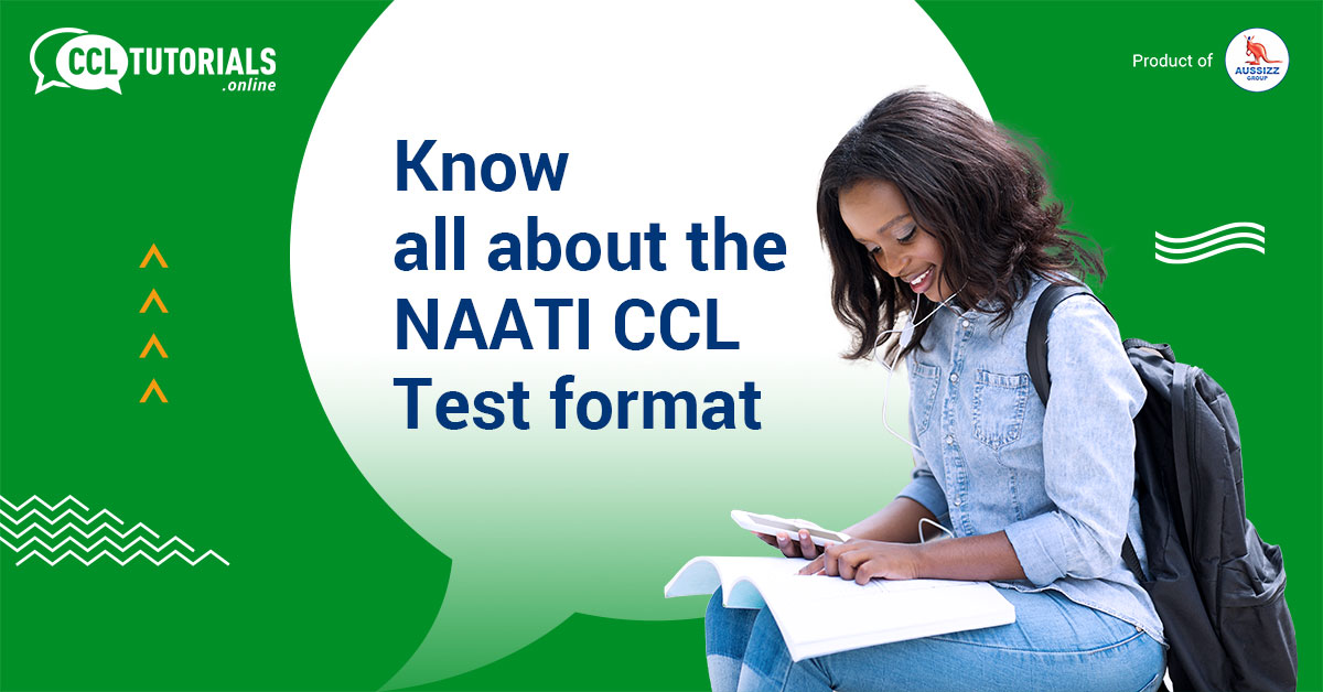 NAATI CCL Test Format| CCL Tutorials